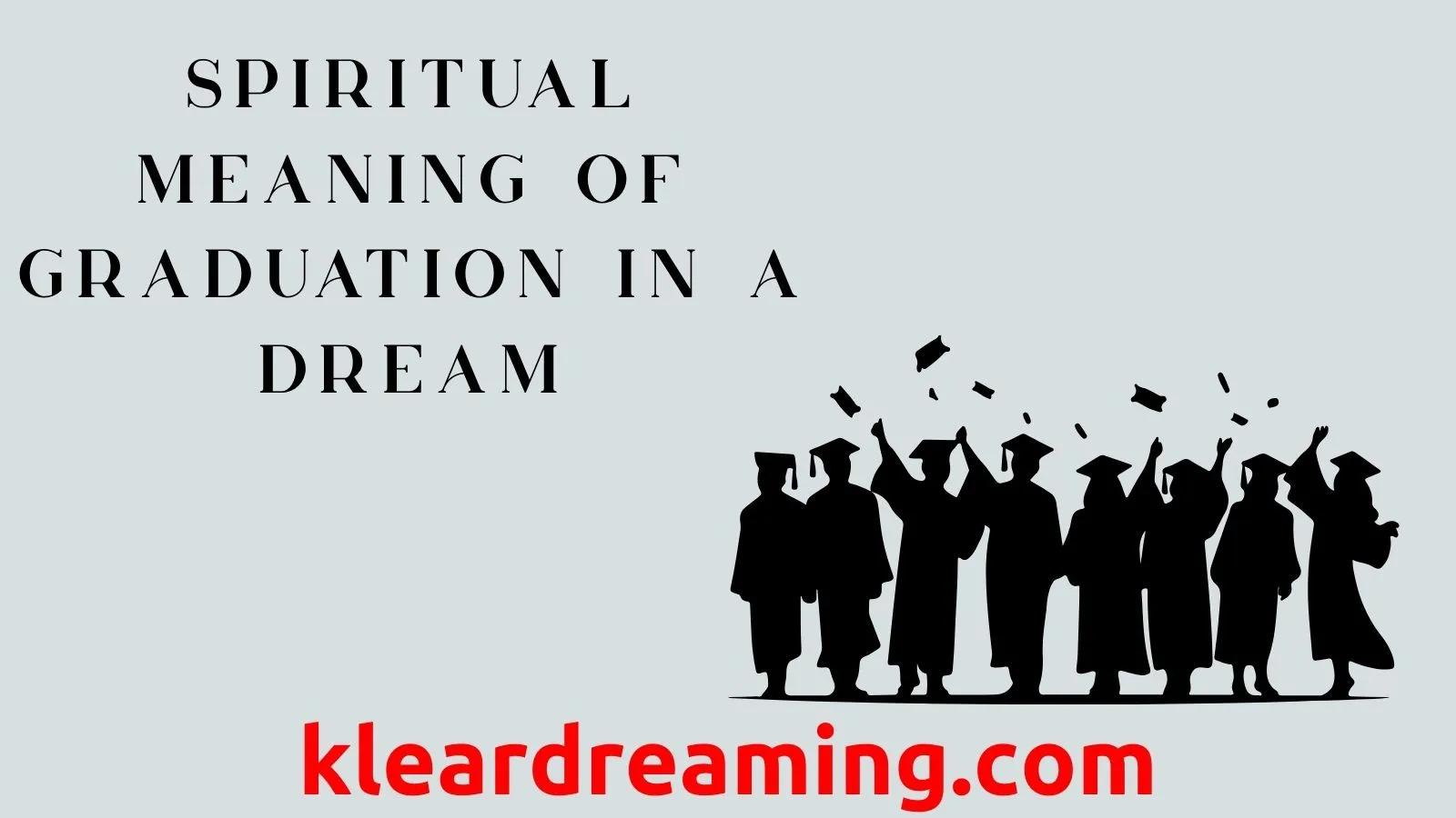 Spiritual Meaning of Graduation in a Dream